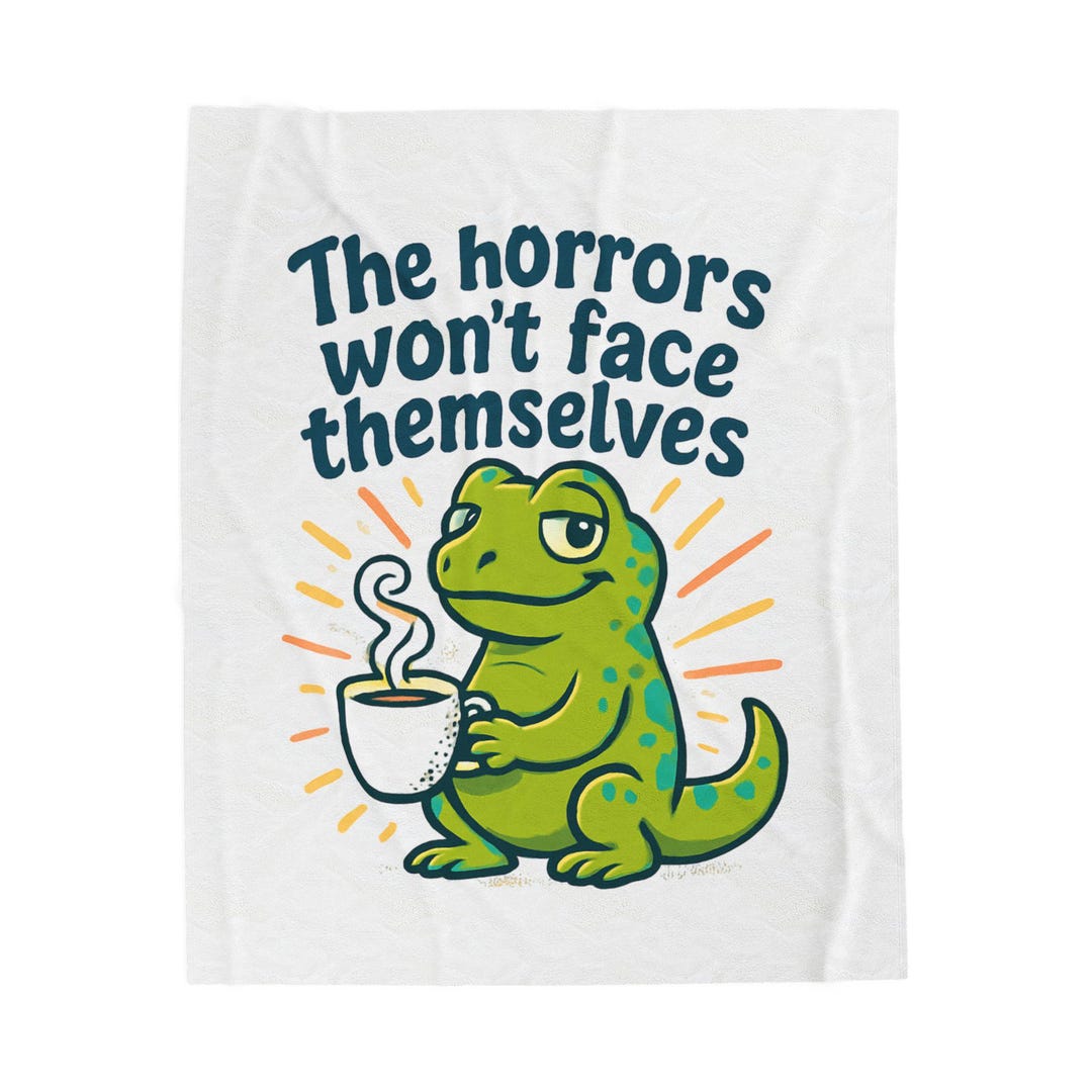 Tea-drinking Lizard 'the Horrors Won't Face Themselves' Blanket ...