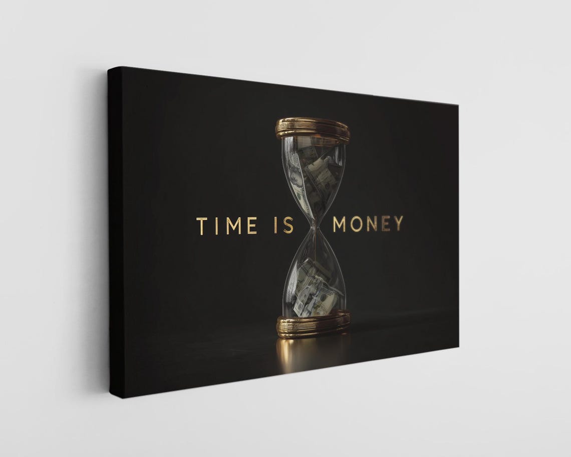Time is Money Canvas, Motivational Quote Wall Art - Hourglass of Wealth ...