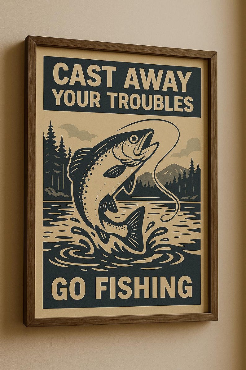 Cast Away Your Troubles Go Fishing, Rustic Cabin Wall Art, Digital ...