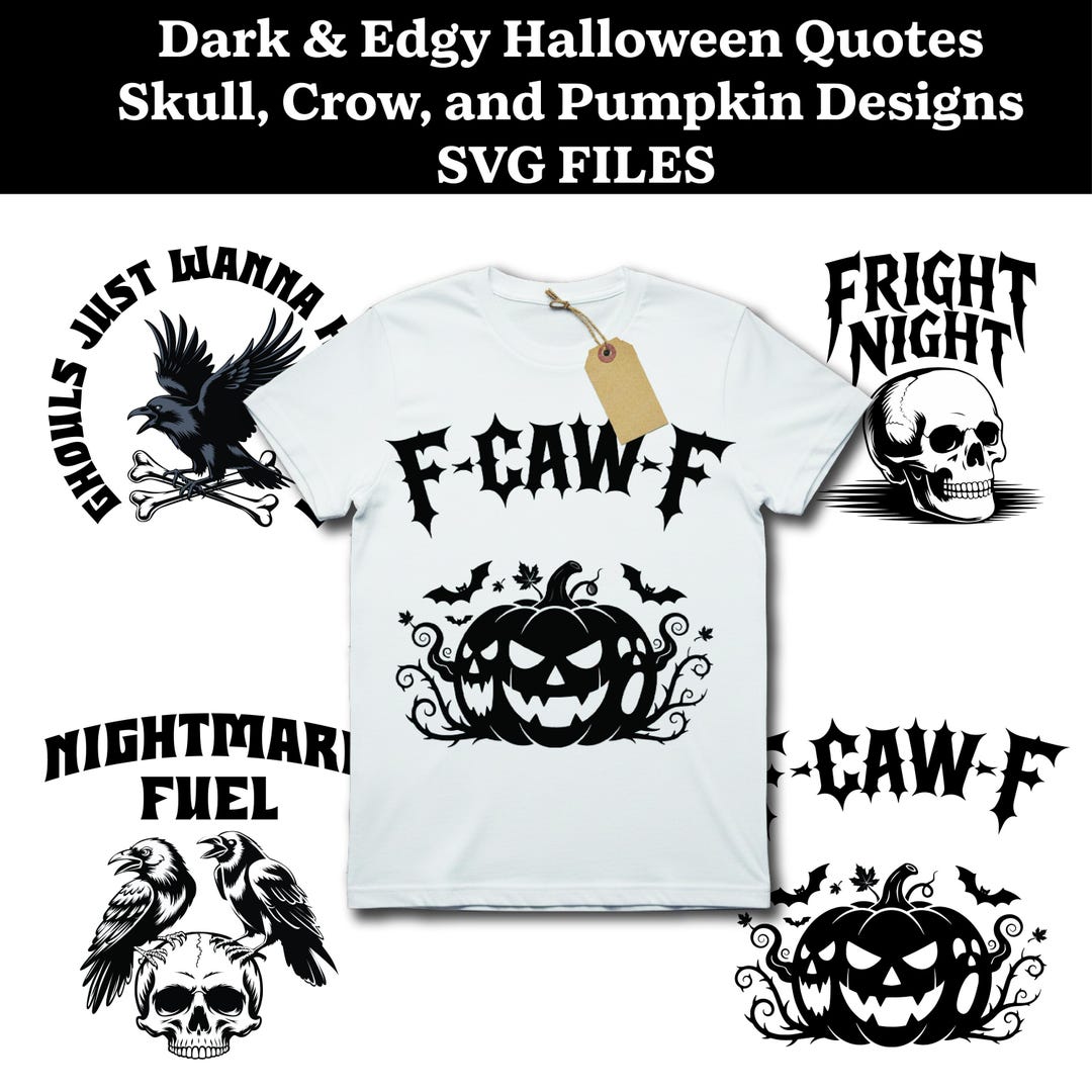 Dark & Edgy Halloween Quotes - Skull, Crow, and Pumpkin Designs SVG ...