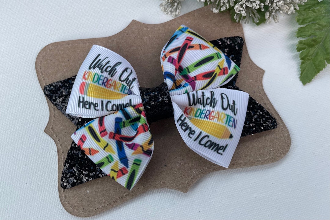 Watch Out Kindergarten Hair Bow , Kindergarten Hair Clip , 4” Glitter ...