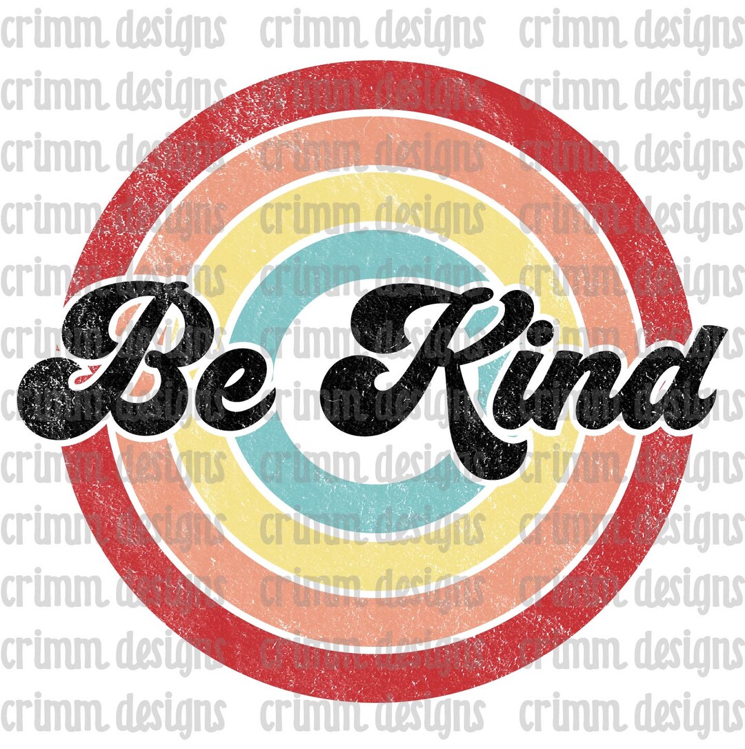 Be Kind Circles Sublimation Design Digital Download - Etsy