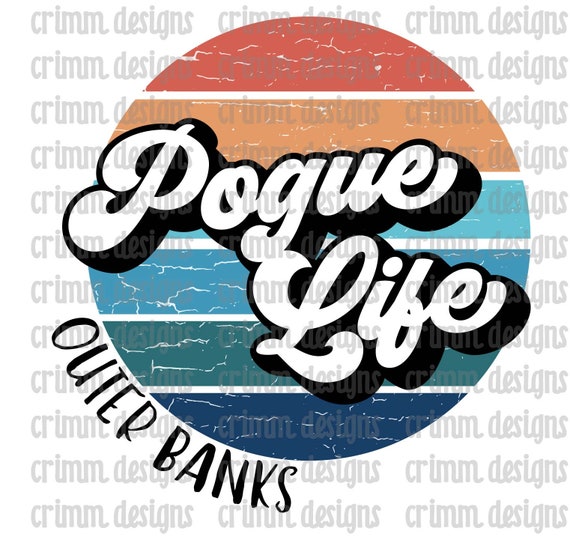 Pogue Life Outer Banks Sublimation Design Digital Download | Etsy