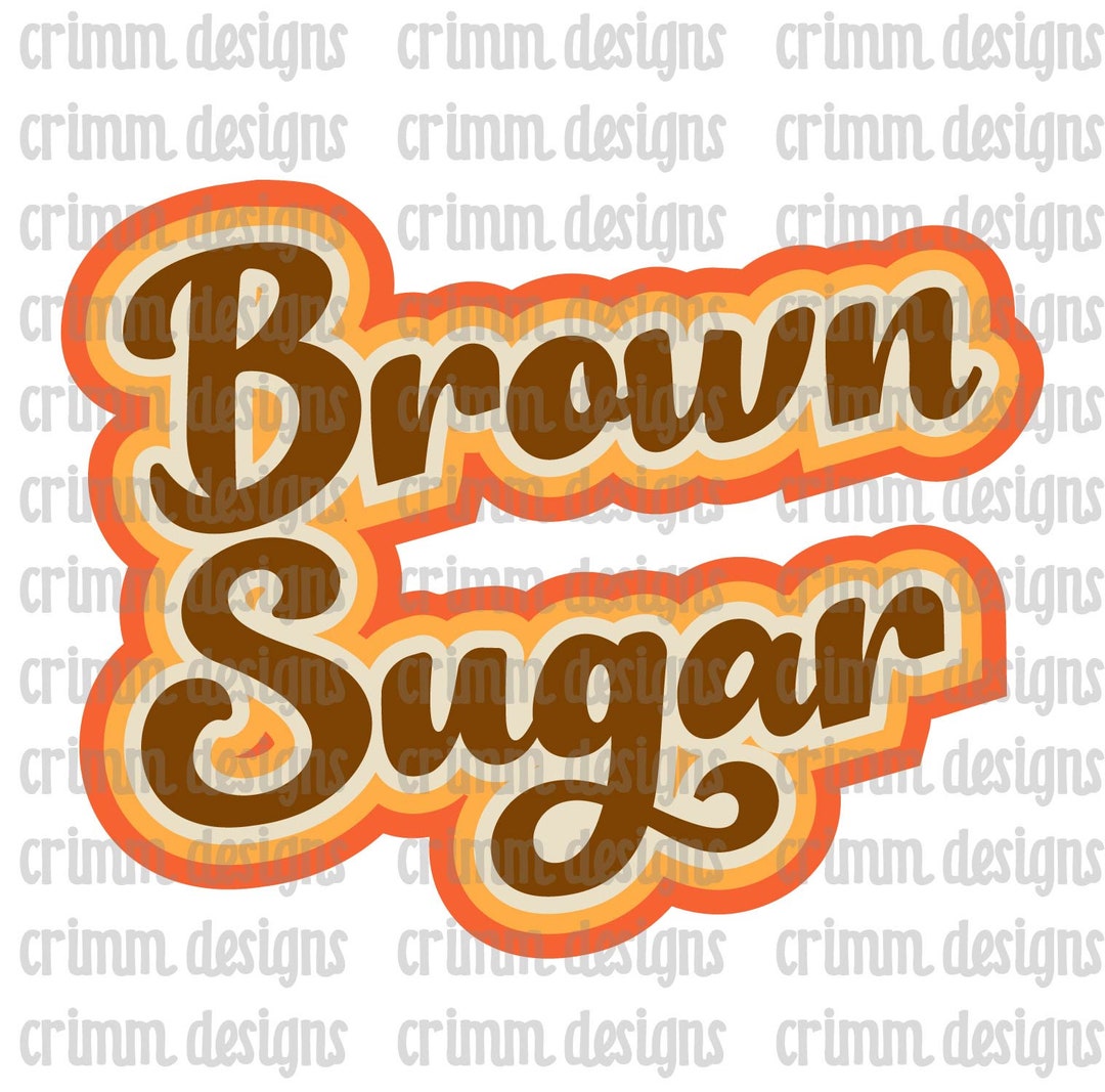 Retro Brown Sugar Sublimation Design Download - Etsy