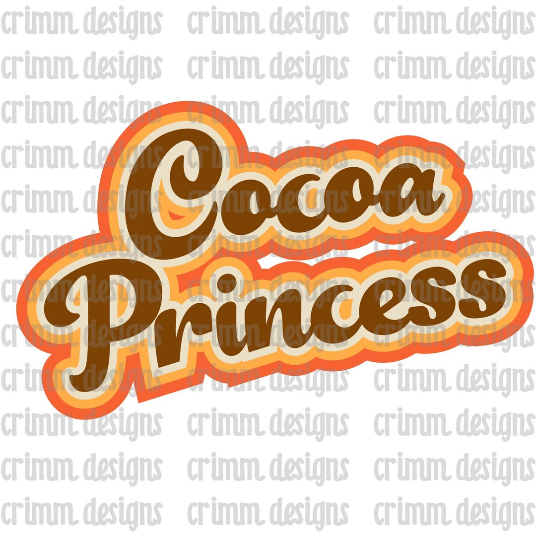 Retro Cocoa Princess Sublimation Design Download - Etsy