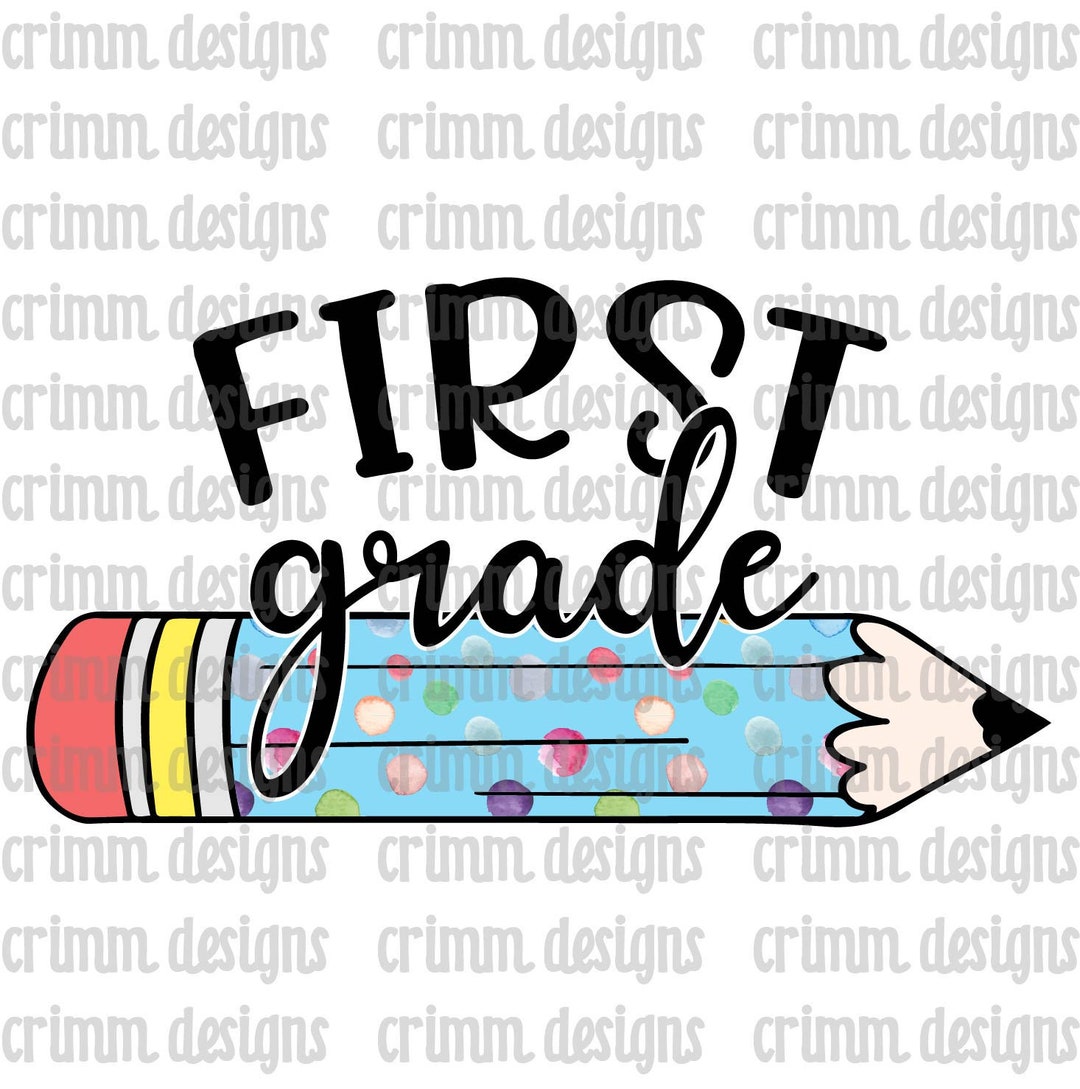 First Grade Back to School Watercolor Polka Dot Pencil Sublimation ...