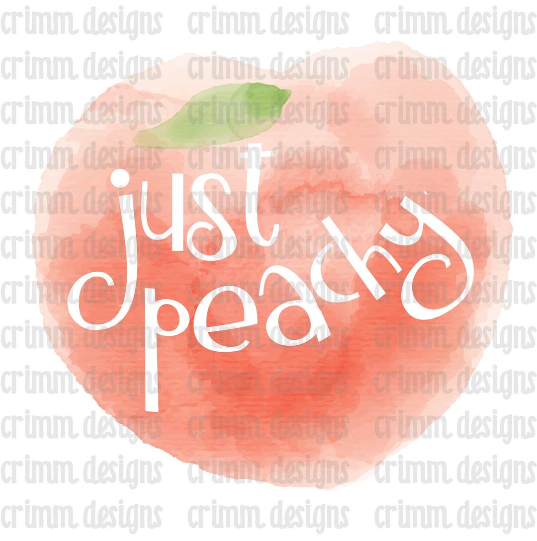 Just Peachy Sublimation Design Download - Etsy