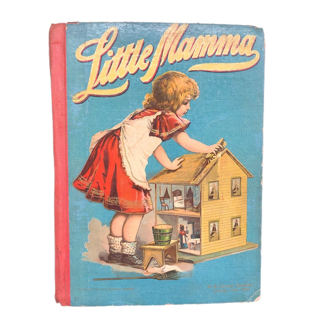 Antique Little Momma 1901 Childrens Book, Illustrations and Black and ...