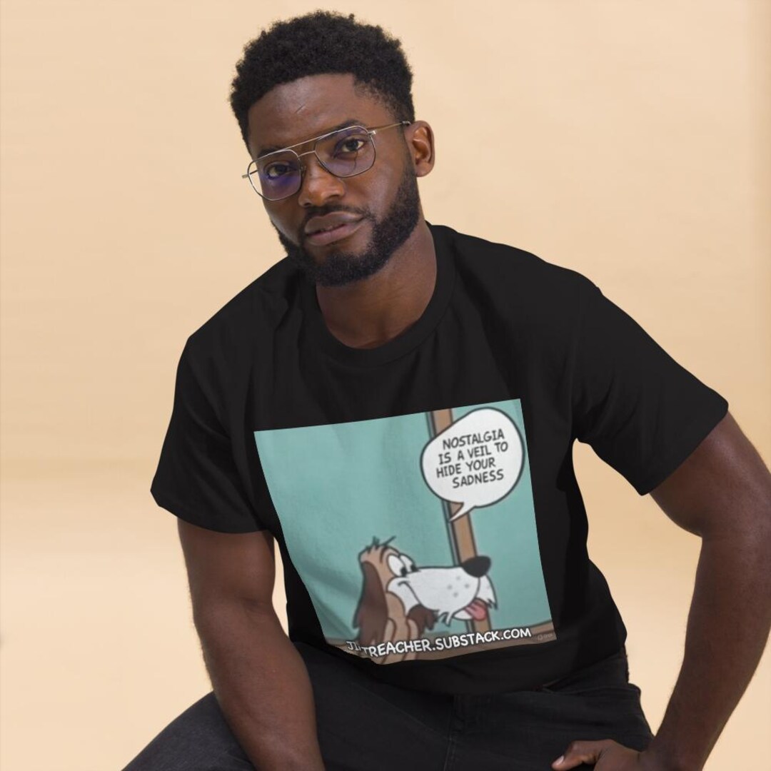 Nostalgia is a Veil to Hide Your Sadness T-shirt - Etsy