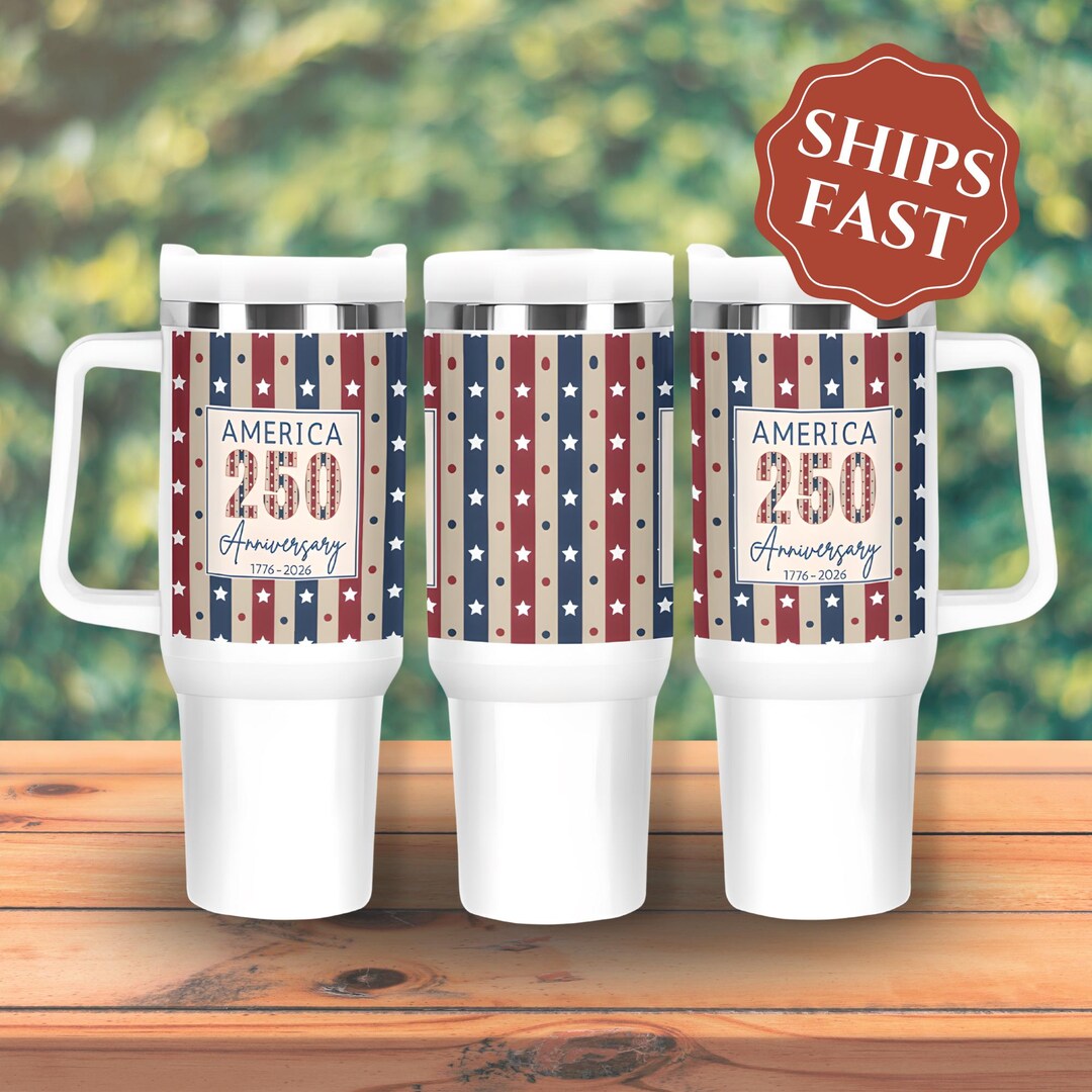 America 250 40oz Tumbler – USA 250th Anniversary Patriotic Cup, 4th of ...