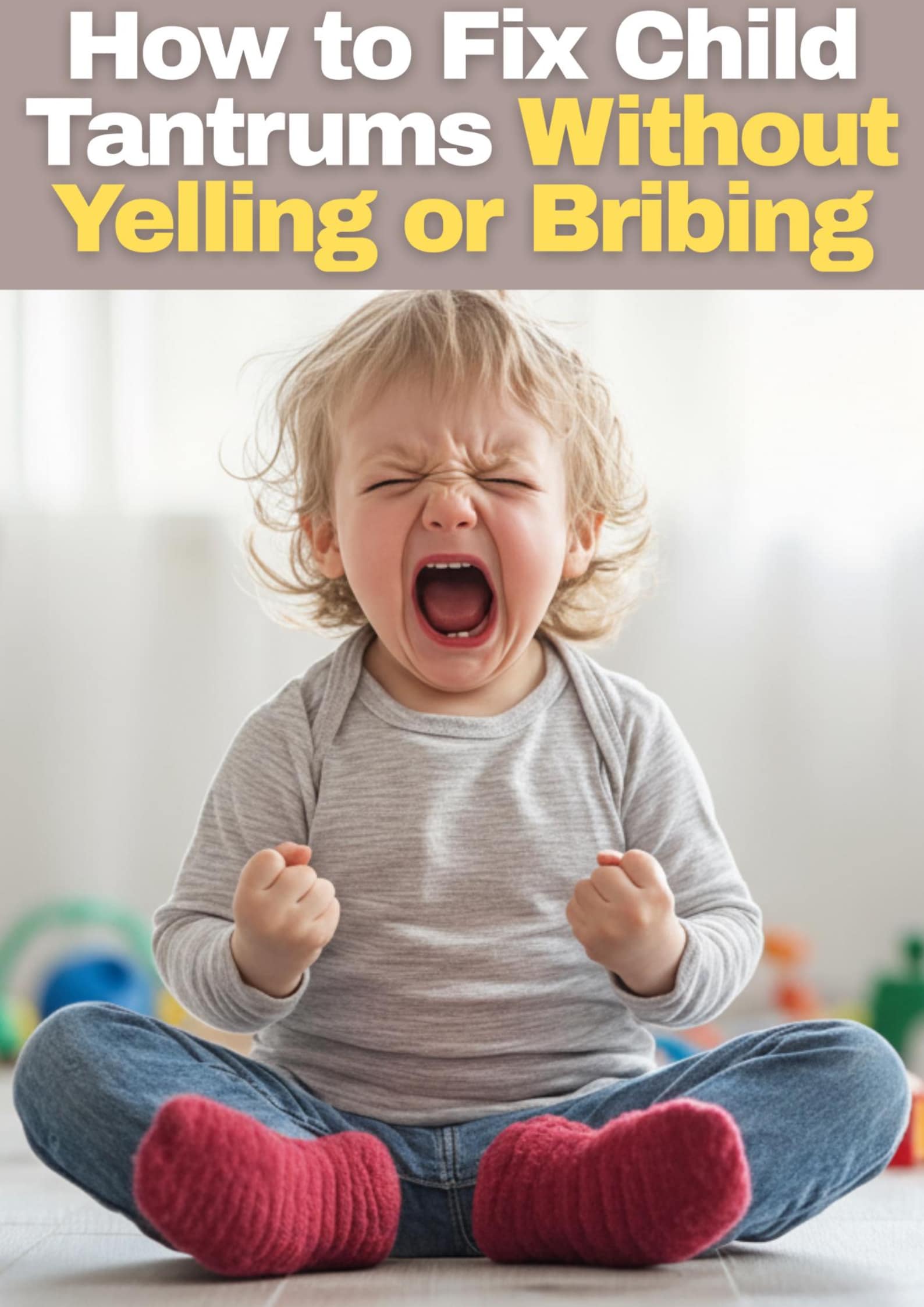 How to Fix Child Tantrums Without Yelling or Bribing. - Etsy