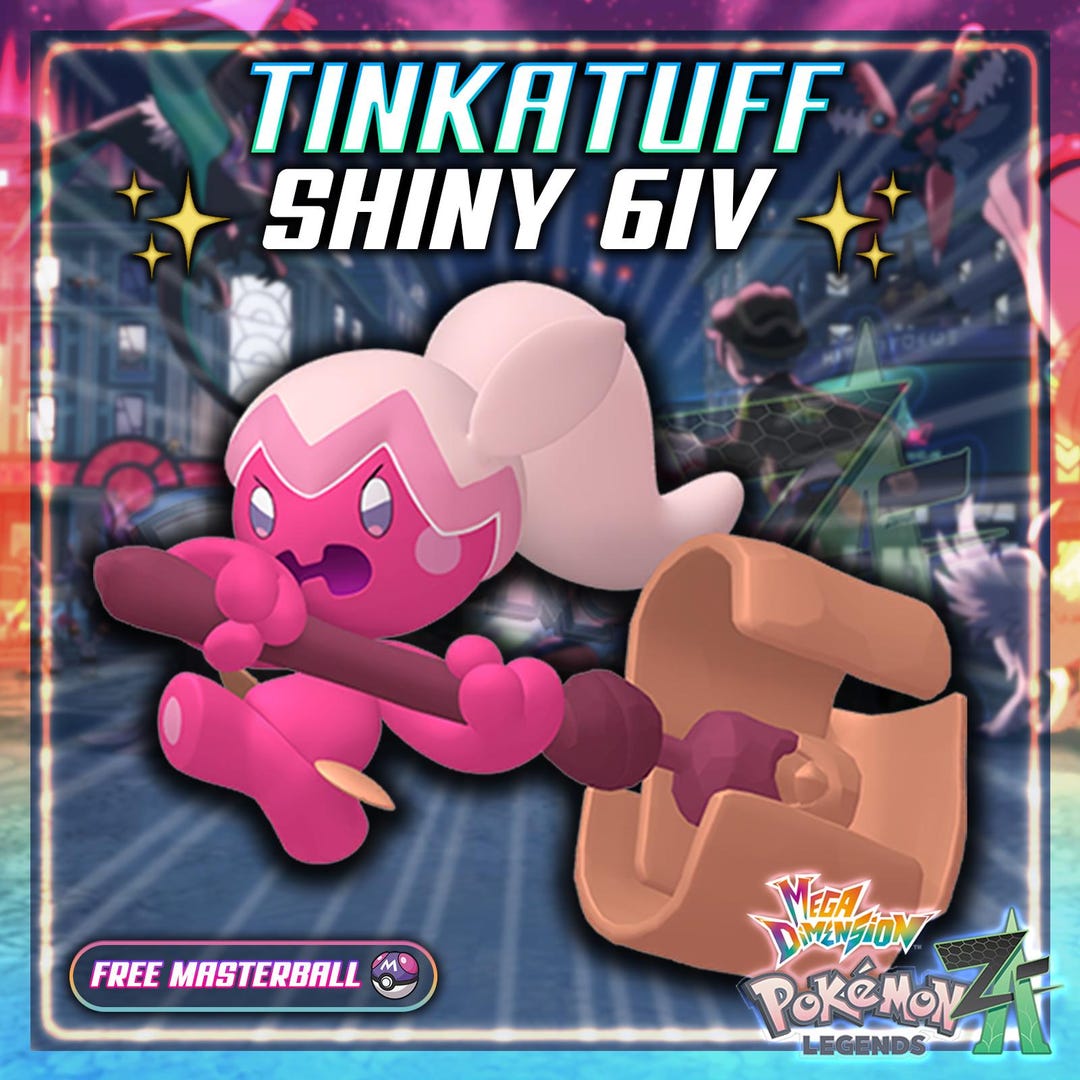 Pokemon Legends Z-A TINKATUFF Shiny 6IV / Competitive Set Battle Ready ...