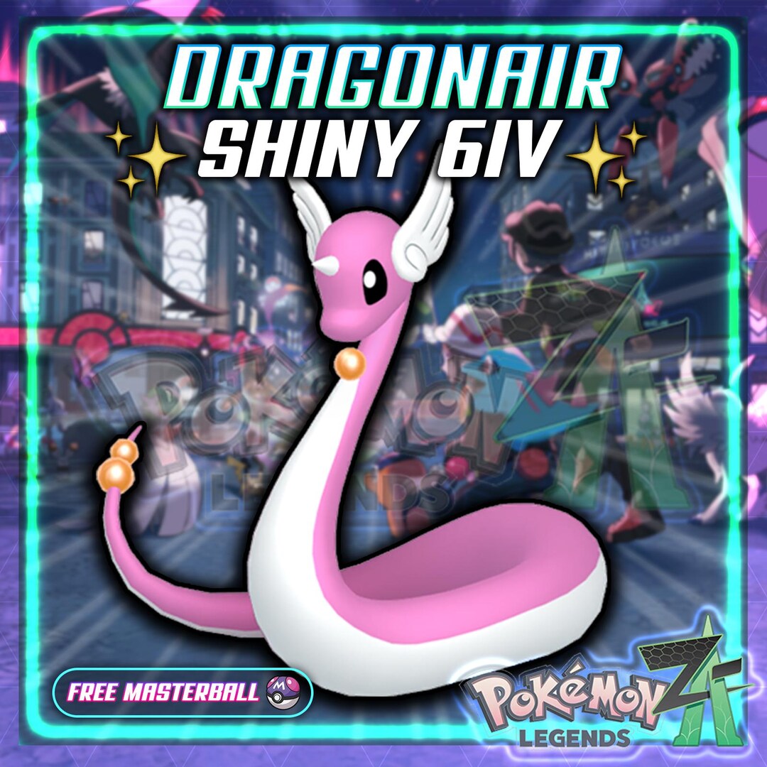 Pokemon Legends Z-A DRAGONAIR Shiny 6IV / Competitive Set Battle Ready ...
