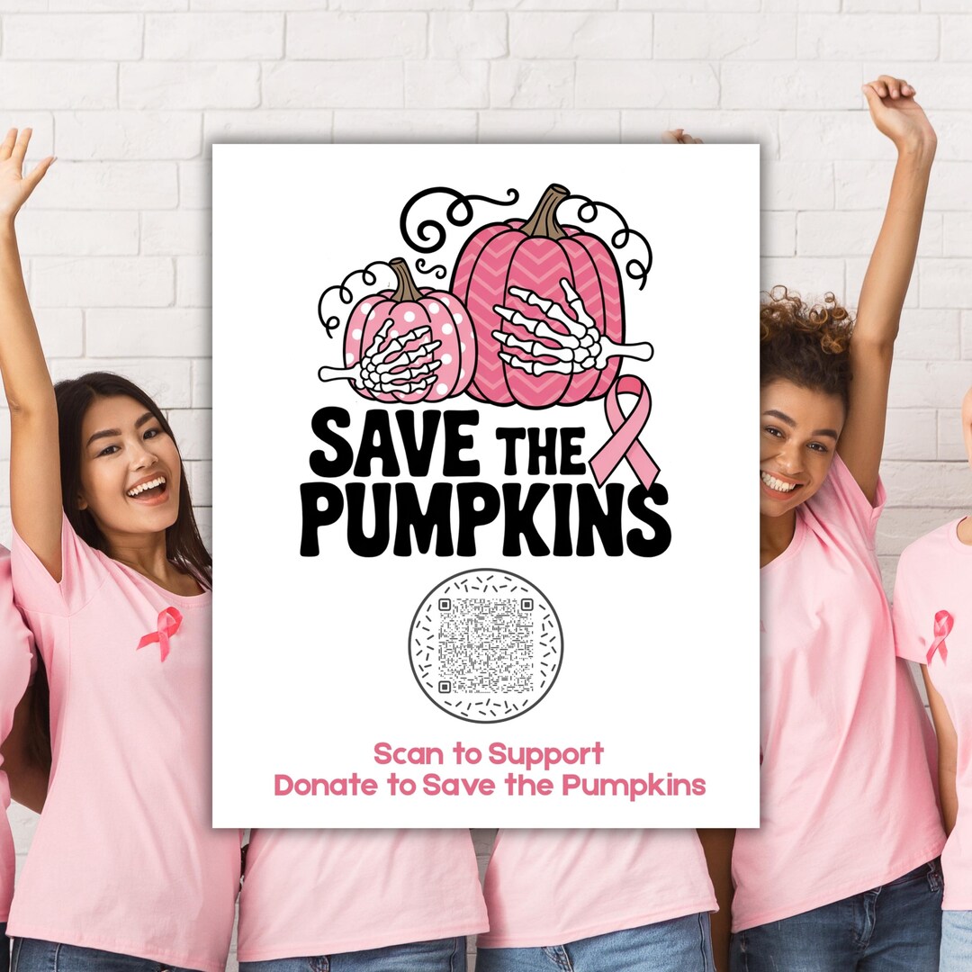 Editable Breast Cancer QR Code Sign: Save the Pumpkins, Fundraiser ...