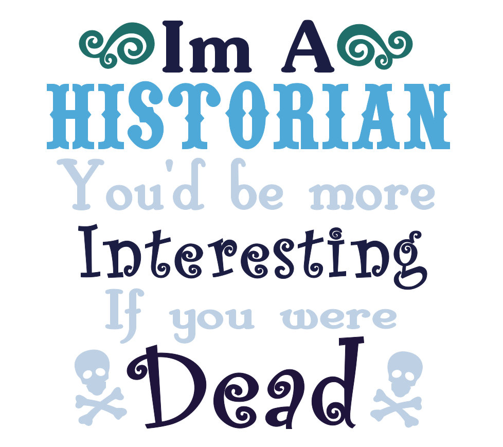 I'm a Historian SVG File | Etsy