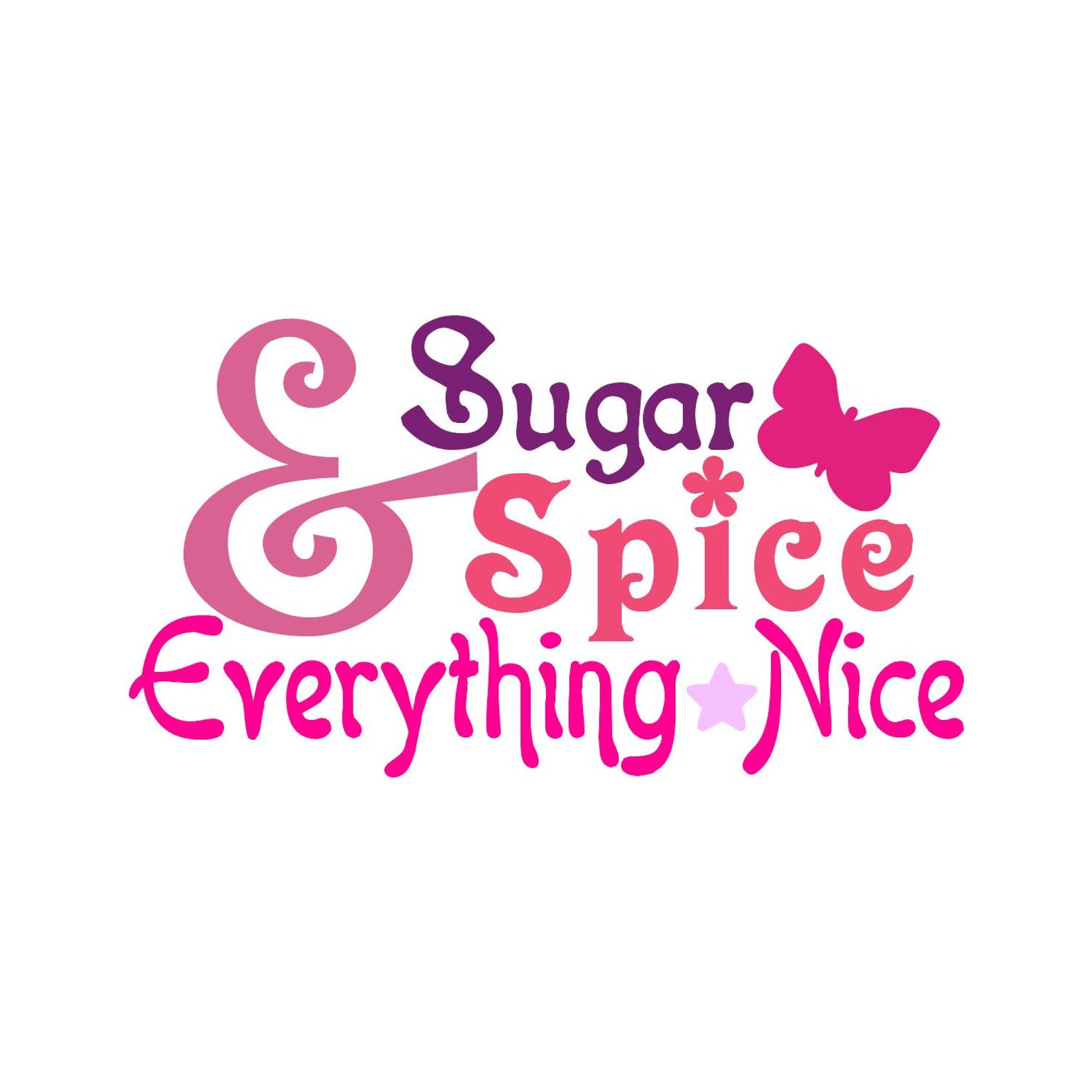 Sugar And Spice And Everything Nice Svg Etsy