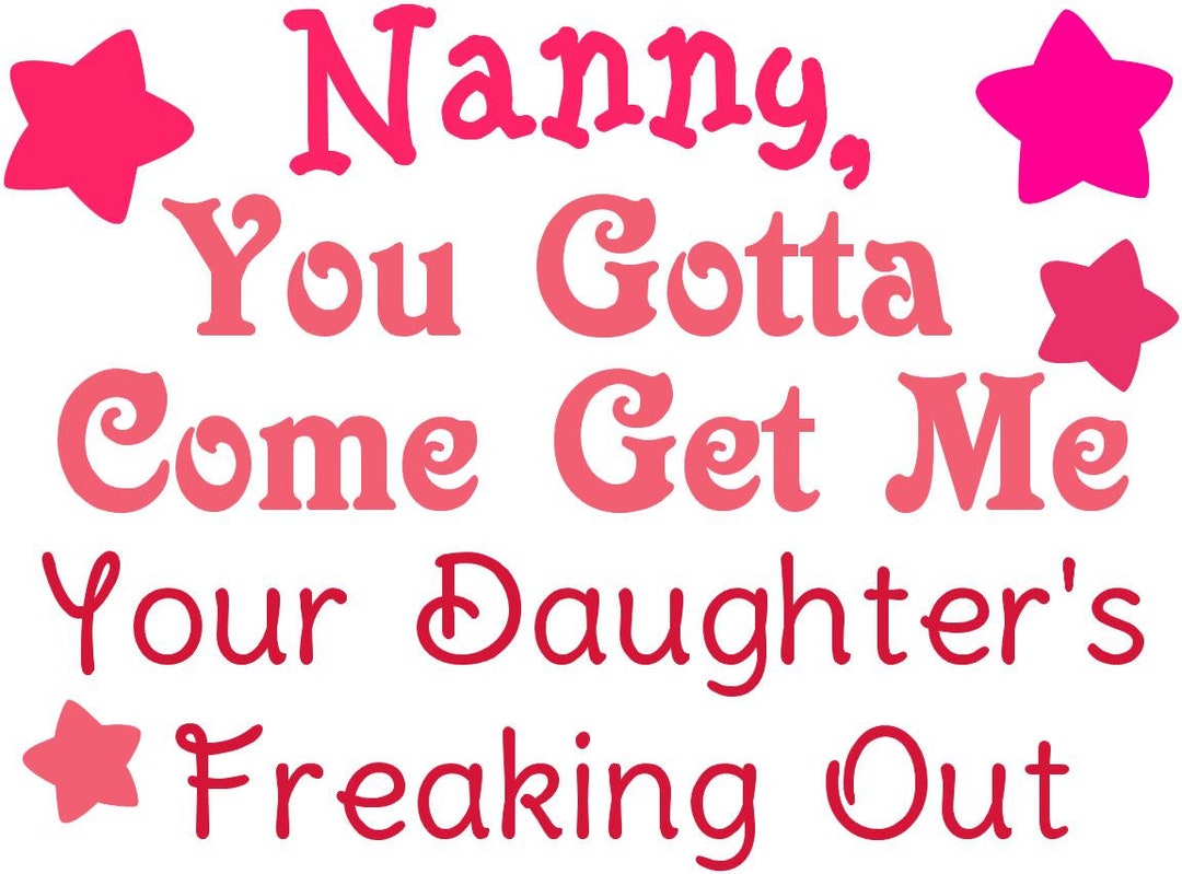Nanny Come Get Me SVG Vector Design - Etsy
