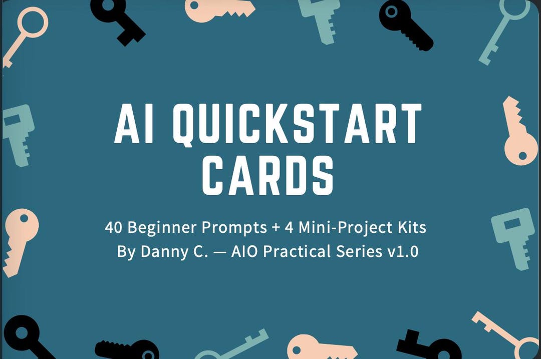 AI Quickstart Cards — 40 Beginner Prompts + 4 Mini-project Kits (PDF ...