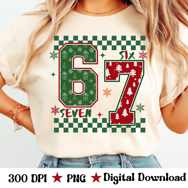 Six Seven Christmas PNG, Trendy Funny Saying 6 7, 67 Xmas Sublimation ...