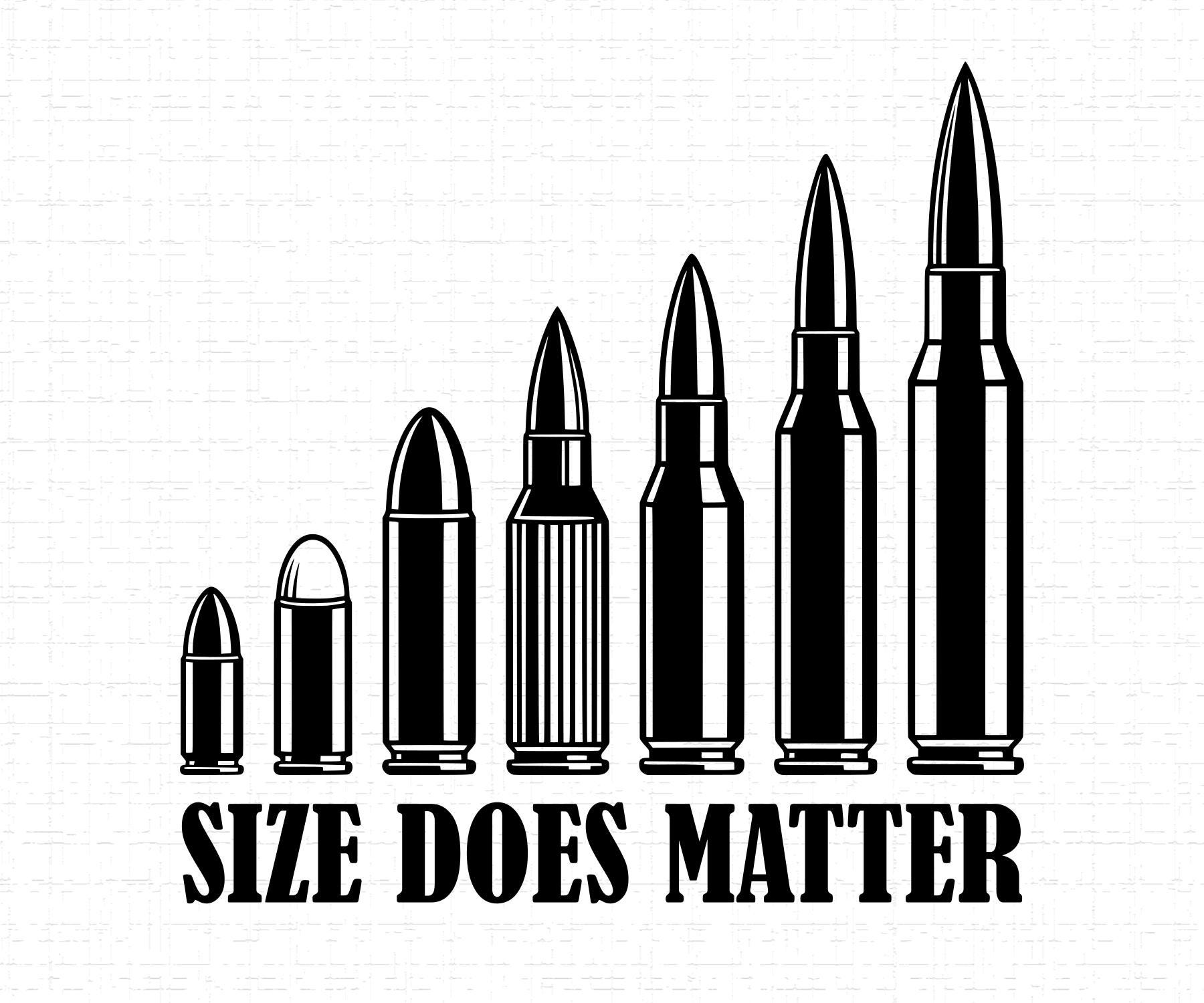 Size Does Matter SVG, PNG: Funny Bullets Ammunition, Second Amendment ...