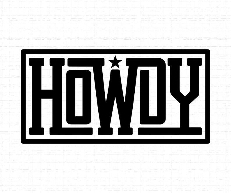 Howdy SVG, PNG, Western Cowboy Greeting Typography Design, Cowgirl Gift ...
