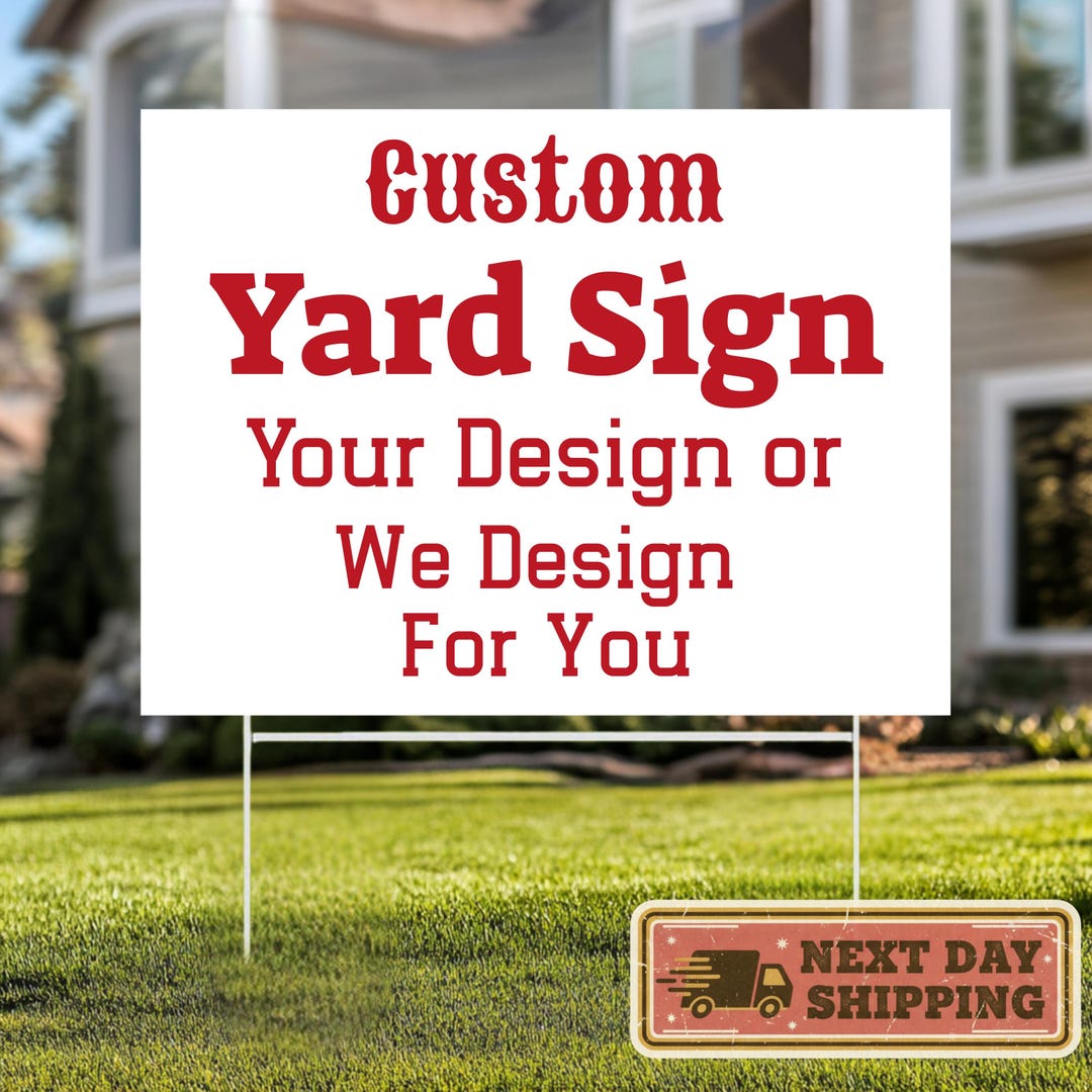 Custom Design Yard Sign, Personalized Yard Sign, Custom Metal Yard Sign ...