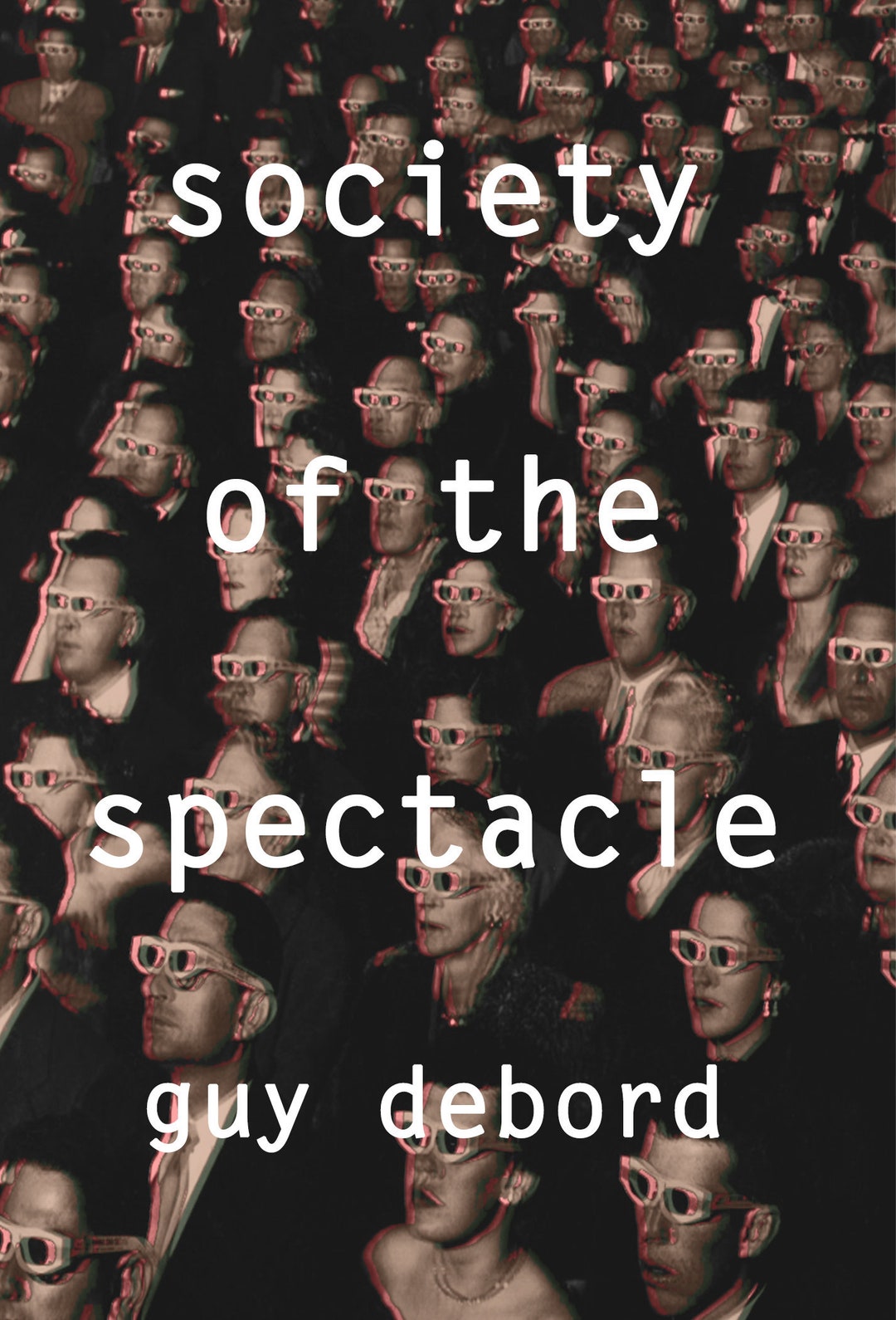 Guy Debord Spectacle Society