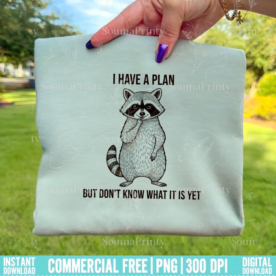 Fun Planning Silly Raccoon Quote PNG: Funny Overthinking Chaos Art for ...