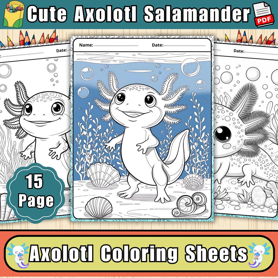 Axolotl Coloring Pages | 15 Axolotl Salamanders Coloring Sheets | Ocean ...