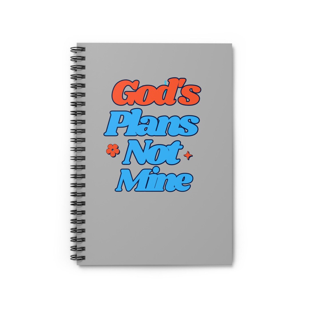 God's Plans Not Mine Spiral Notebook | Religious Typography Journal - Etsy