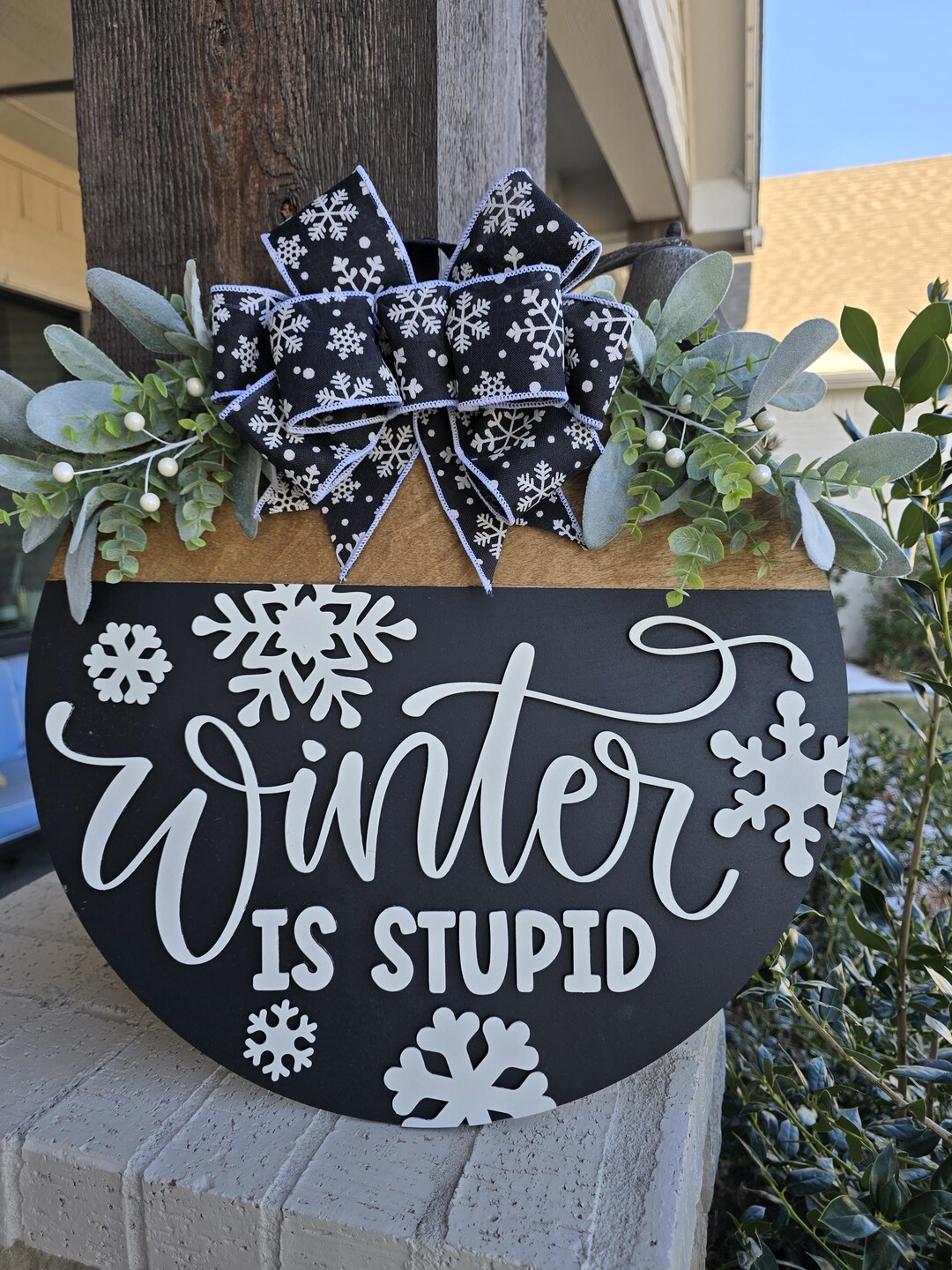 Winter is Stupid Door Hanger | Hand Painted Round Sign | NO Vinyl - Etsy