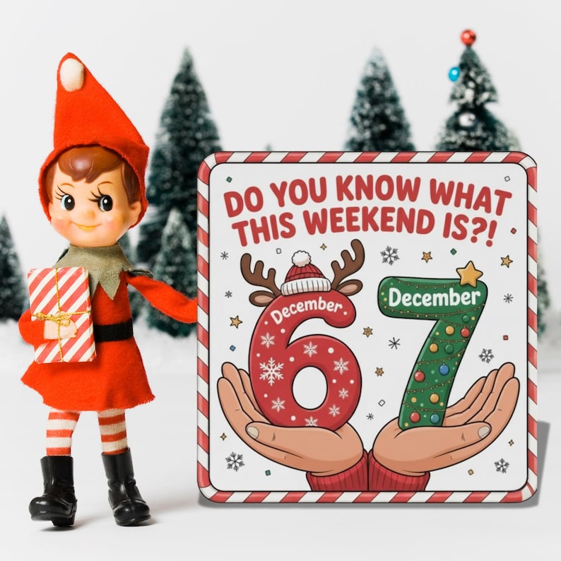 6 7 Elf Prop Sign, Six Seven Elf Idea, 6-7 Christmas Prop, 6-7 December ...