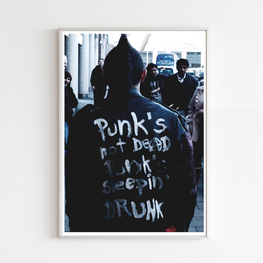 Punks Not Dead Quote Poster, Punk Rock Music Hobby Print, Alternative ...