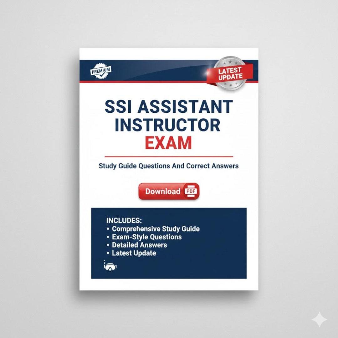 SSI ASSISTANT INSTRUCTOR Exam Study Guide Questions and Correct Answers ...
