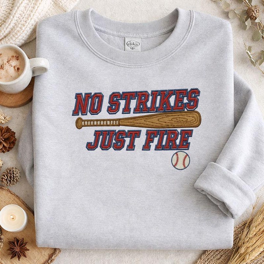 No Strikes Just Fire Baseball Embroidery Design | Baseball Bat Quote ...