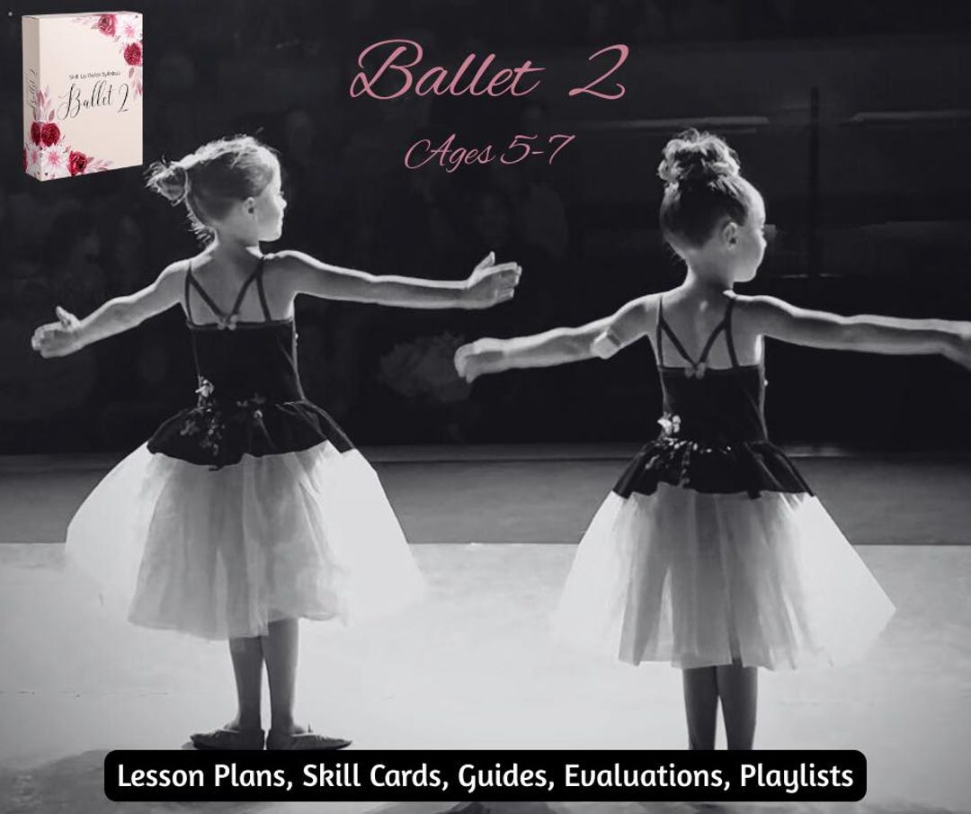 PDF Ballet Class Syllabus Level 2, Ages 5–7 Lesson Plans, Skill Cards ...