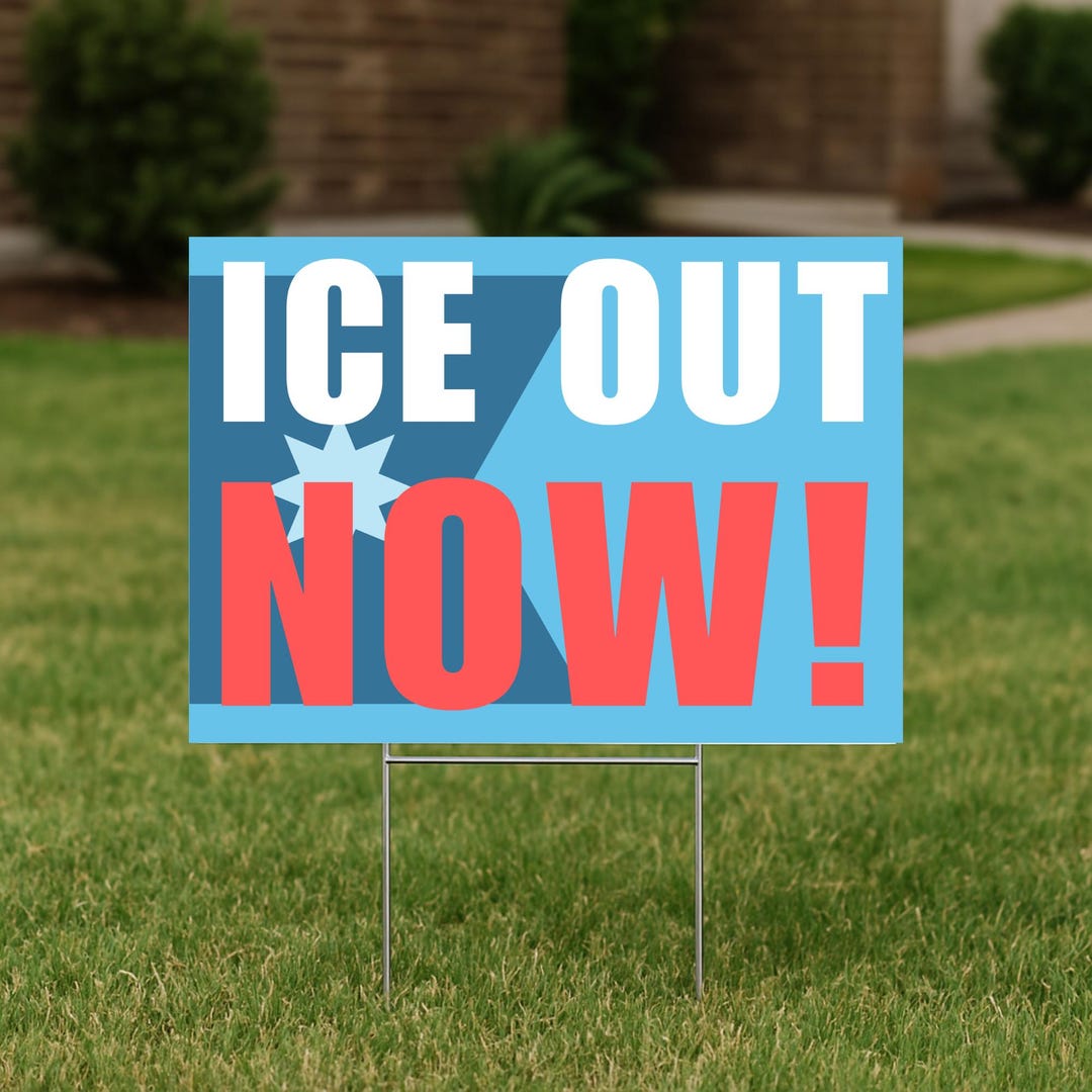 Minnesota ICE Out Now Yard Sign Abolish ICE Resistance Anti Trump ...