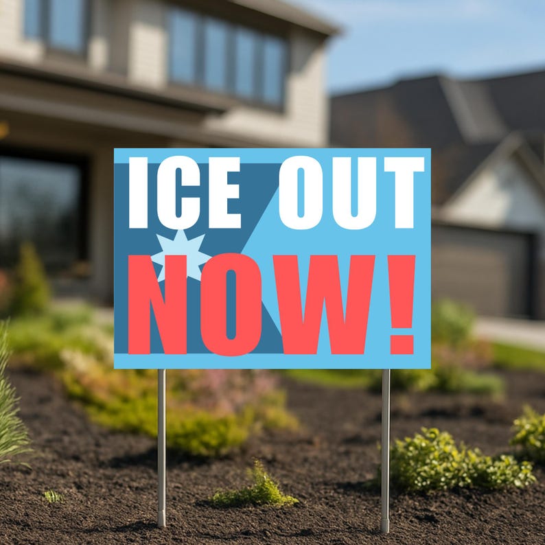 Minnesota ICE Out Now Yard Sign Abolish ICE Resistance Anti Trump ...