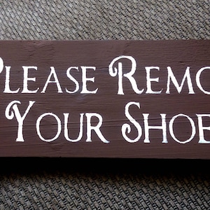 Please Remove Your Shoes Wooden Sign | Keep Your Floors Clean Mudroom ...