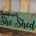 Personalized She Shed Sign Wooden Woman Cave Signage With - Etsy