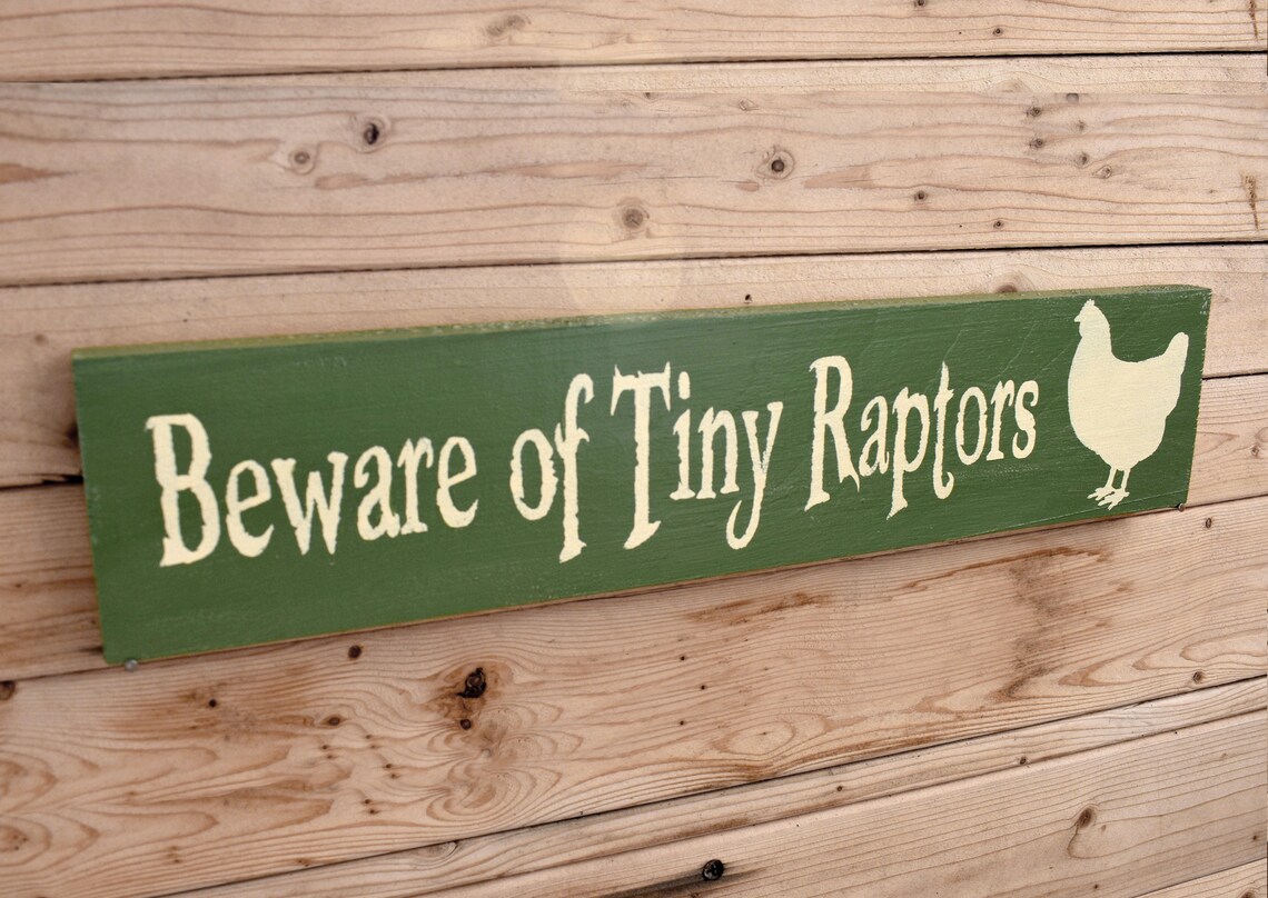 Beware of Tiny Raptors Sign Gift for Chicken Lover or | Etsy