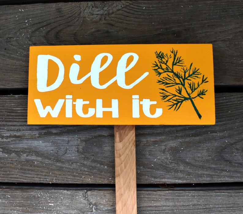 Dill With It Stake Sign | Funny Garden Marker Decor | Punny Gardener ...