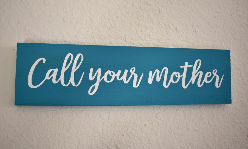 Call Your Mother Sign Wooden Dorm Decor Gift for College - Etsy