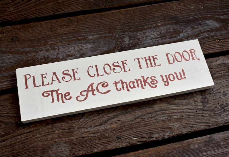 Please Close the Door. the AC Thanks You! | Keep Closed Sign | Business ...