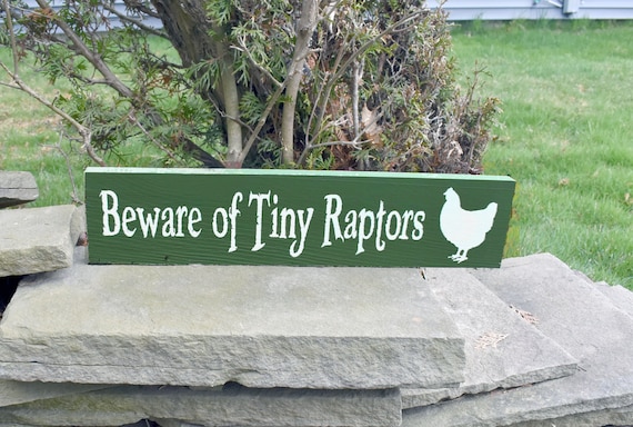 Beware of Tiny Raptors Sign Gift for Chicken Lover or - Etsy