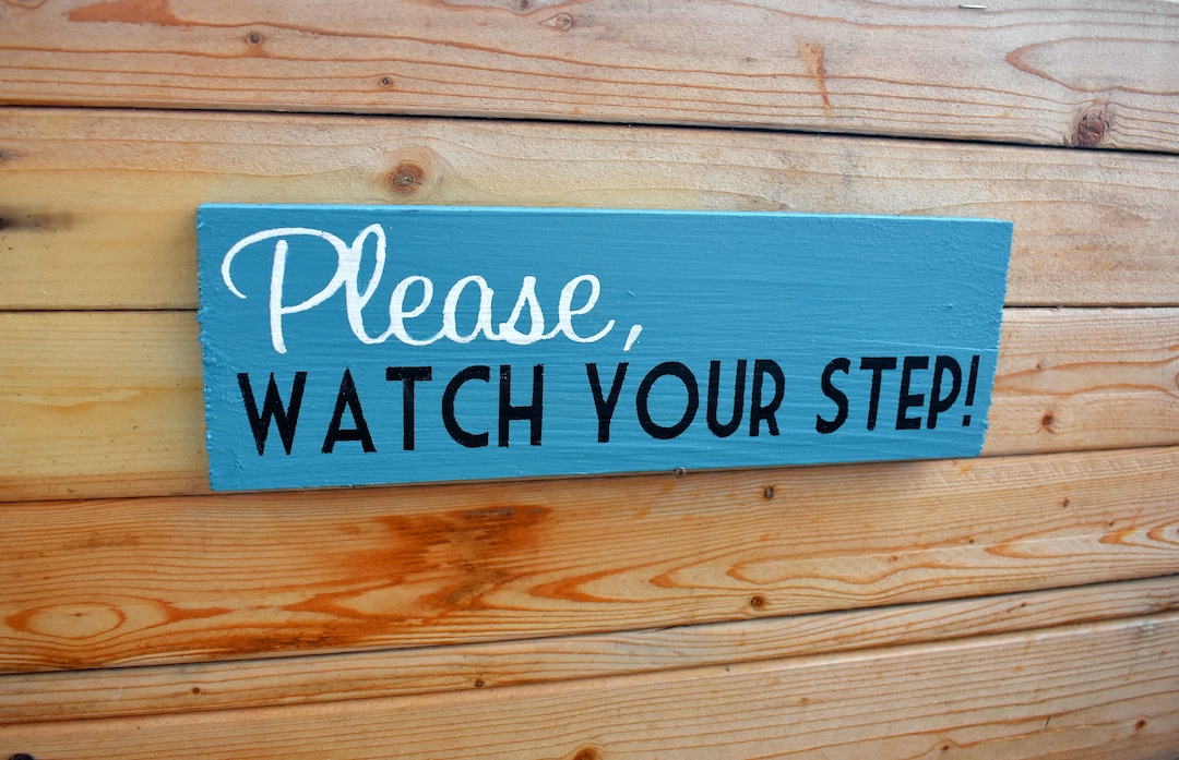 Please Watch Your Step Sign | Be Careful Danger | Wooden Safety Signage ...