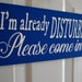 I'm Already Disturbed Please Come in | Funny Entrance or Cubicle Door ...