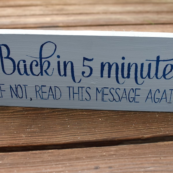 Be Back in 5 Minutes Sign - Etsy