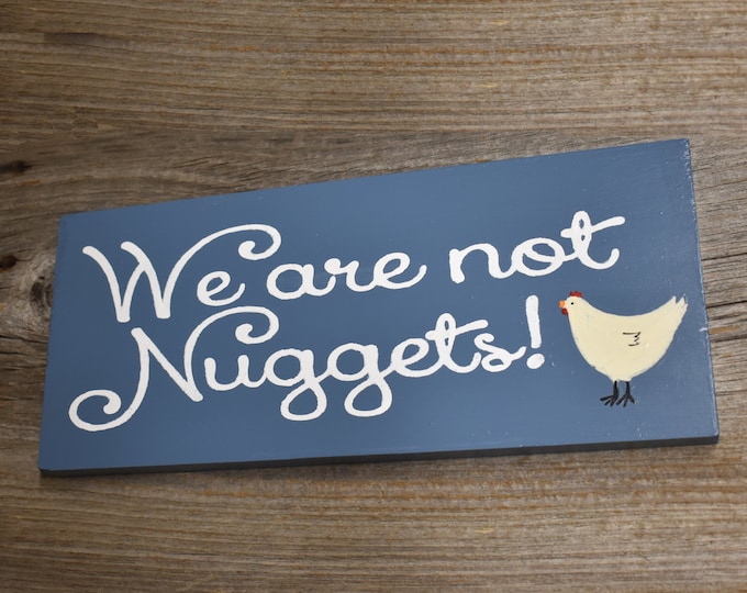 We Are Not Nuggets Funny Coop Sign | Wooden Coop Decor | Chicken ...