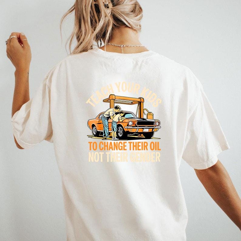 Teach Your Kids to Change Oil Not Gender PNG Digital Download - Etsy UK